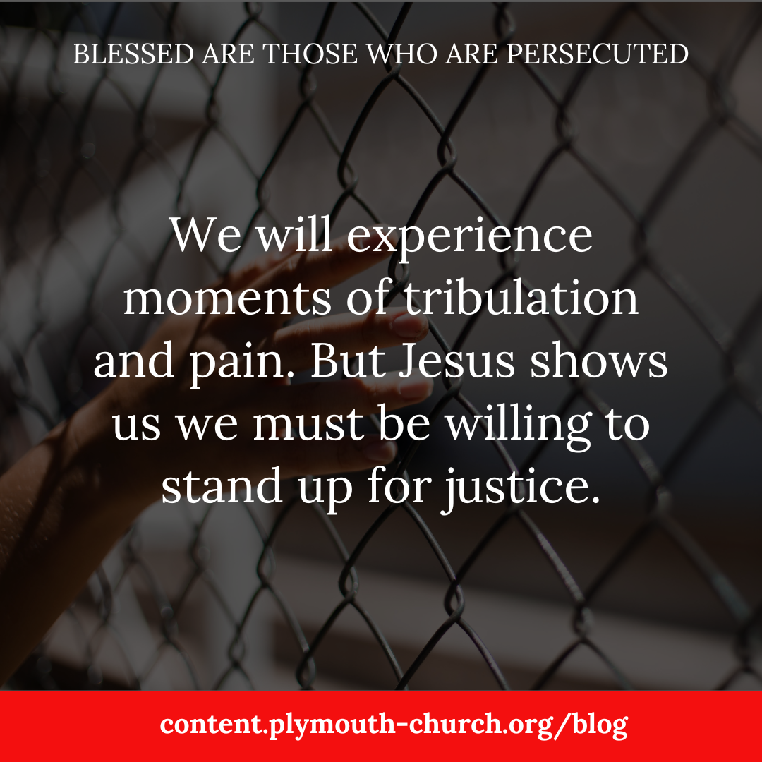 Blessed Are Those Who Are Persecuted Because of Righteousness